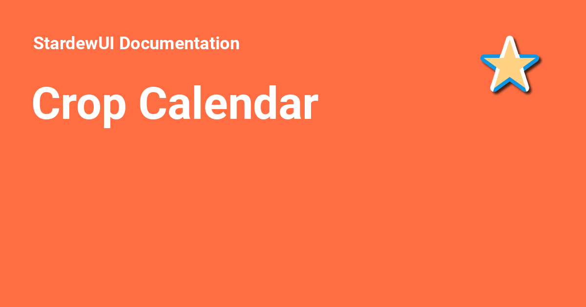 Crop Calendar - StardewUI Documentation