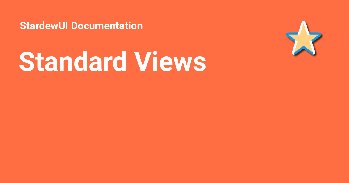 Standard Views - StardewUI Documentation