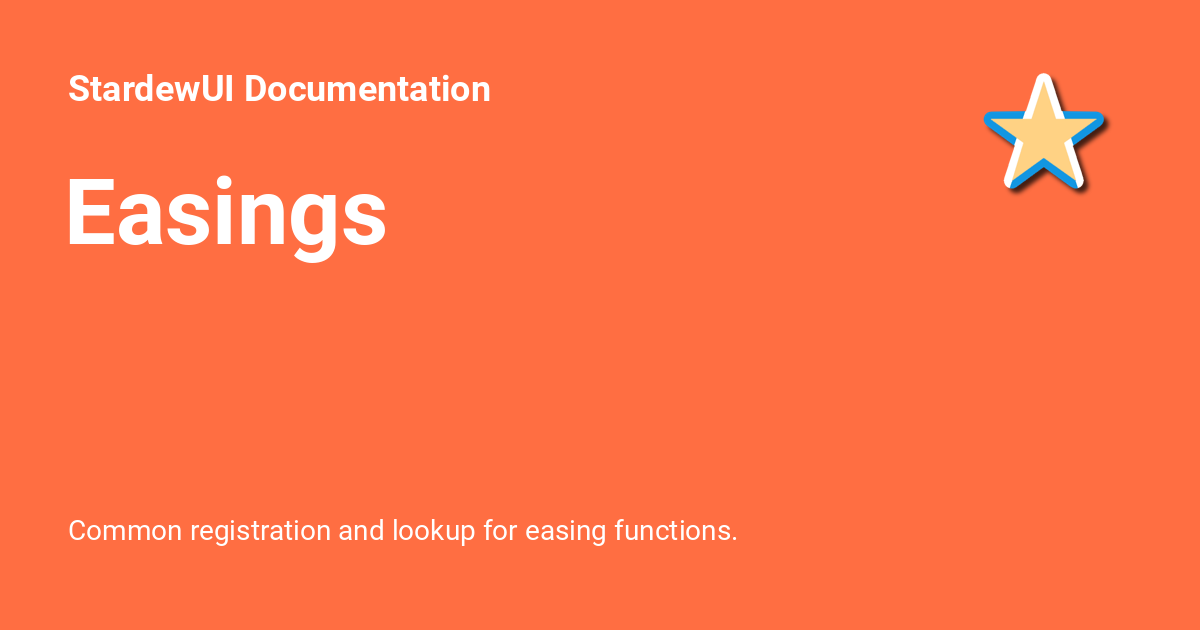 Easings - StardewUI Documentation