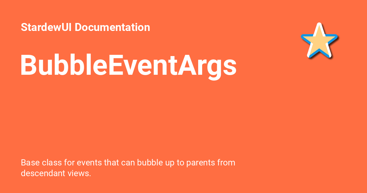 Bubbleeventargs Stardewui Documentation