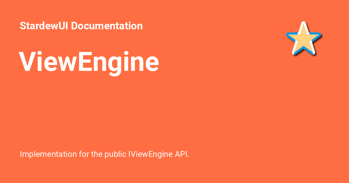 ViewEngine - StardewUI Documentation