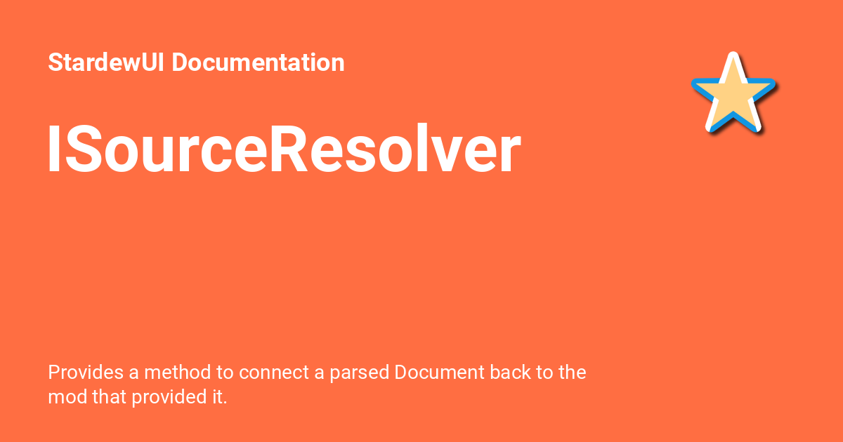 Isourceresolver Stardewui Documentation