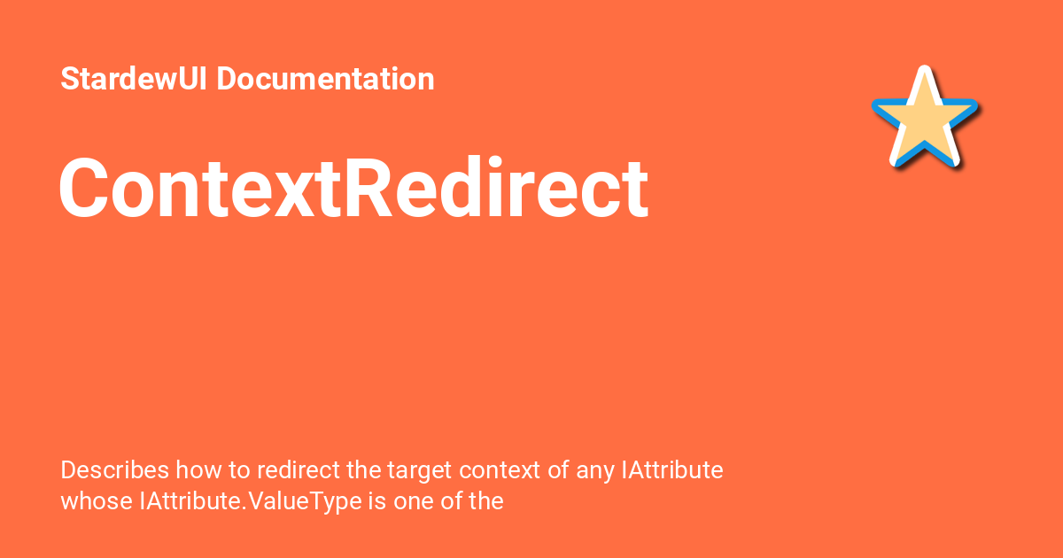 ContextRedirect - StardewUI Documentation