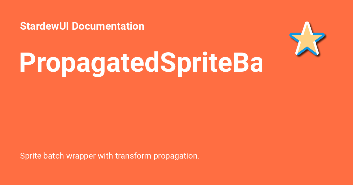 Propagatedspritebatch Stardewui Documentation