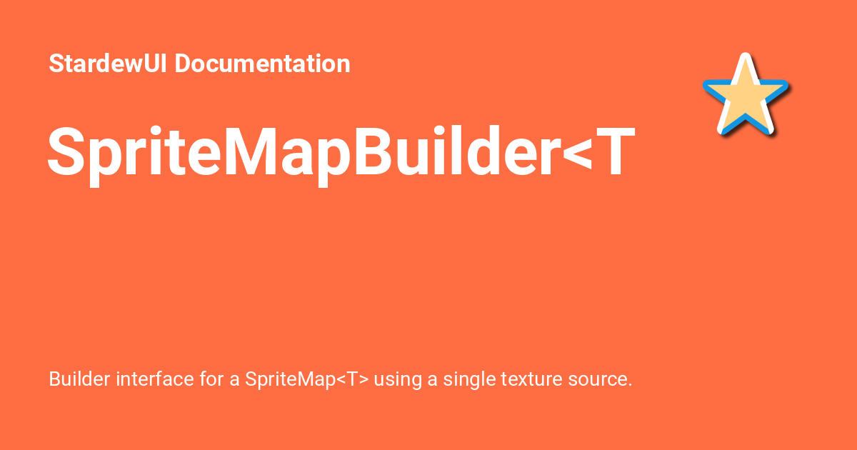 SpriteMapBuilder - StardewUI Documentation