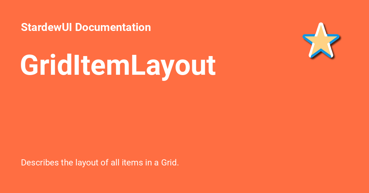 Griditemlayout Stardewui Documentation